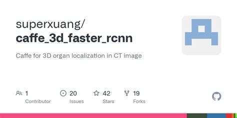Github Superxuangcaffe3dfasterrcnn Caffe For 3d Organ