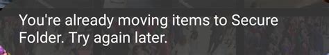 Secure Folder Error Not Able To Move Photos To Secure Folder Rs22ultra