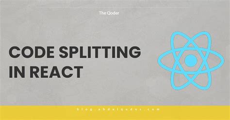 Code Splitting In React An Overview