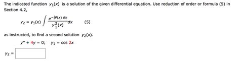 The Indicated Function Y1x Is A Solution Of The
