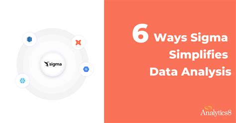 six ways sigma simplifies data analysis