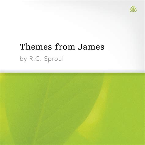 Themes From James Rc Sproul Download Teaching Series Ligonier