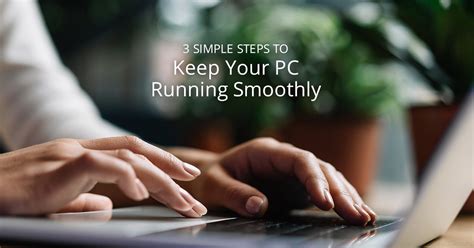 Simple Steps To Keep Your PC Running Smoothly The Strategic Partners