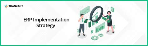 Erp Implementation Strategy Approaches Steps And Guidelines Tranzact