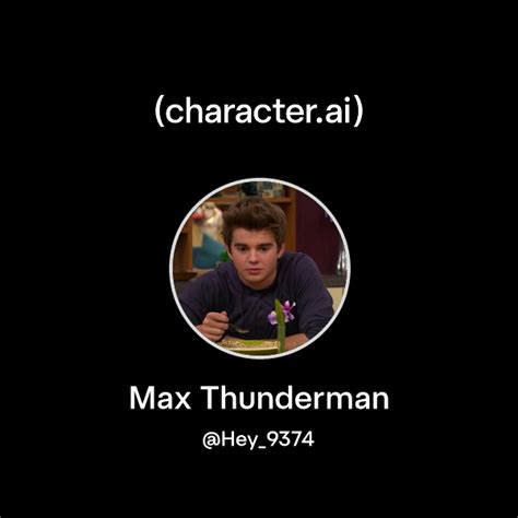 Chat With Max Thunderman Characterai Ai Chat Reimaginedyour