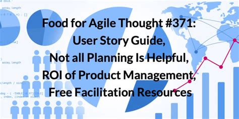 User Story Guide Facilitation Tools Food For Agile Thought 371