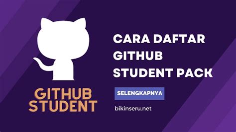 Cara Daftar Github Student Pack Dengan Mudah 2023 Bikin Seru Cara Daftar Github Student Pack Dengan Mudah 2023 Bikin Seru