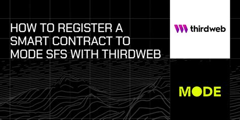 How To Register A Smart Contract To Mode Sfs With Thirdweb Dev Community
