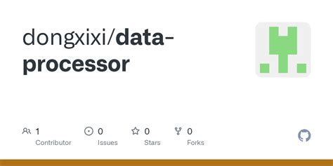 Github Dongxixidata Processor