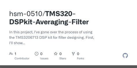 GitHub Hsm 0510 TMS320 DSPkit Averaging Filter In This Project I Ve