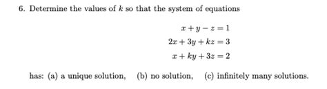 Solved Determine The Values Of K So That The System Of Chegg Com