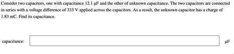 Solved Consider two capacitors one with capacitance μF Chegg