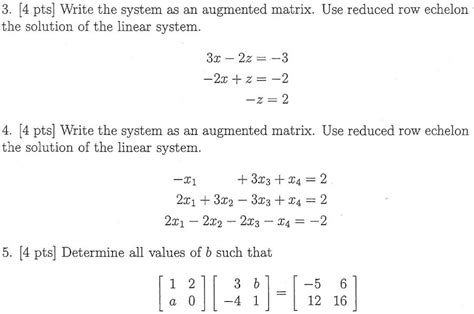 Solved Write The System As An Augmented Matrix Use Reduced