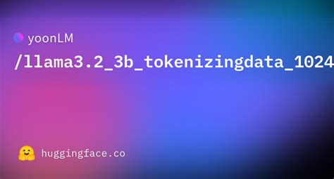Yoonlmllama323btokenizingdata1024 · Datasets At Hugging Face