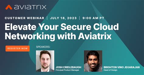 Customer Webinar Elevate Your Secure Cloud Networking With Aviatrix