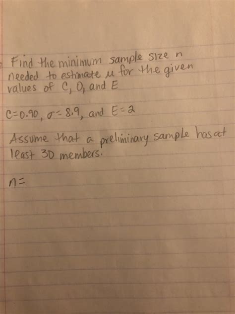 Solved Find The Minimum Sample Size N Needed To Estimate U Chegg Com