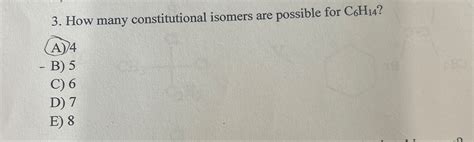 Solved How Many Constitutional Isomers Are Possible For