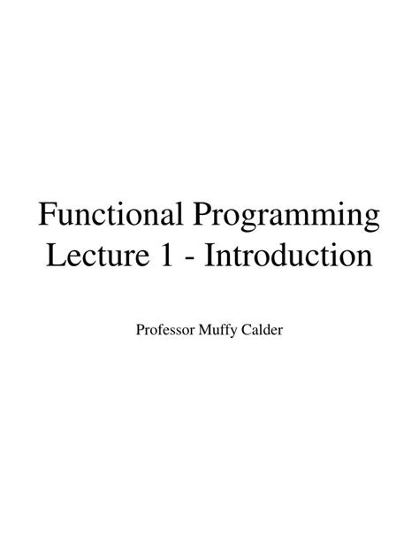 Ppt Functional Programming Lecture 1 Introduction Powerpoint Presentation Id6183306