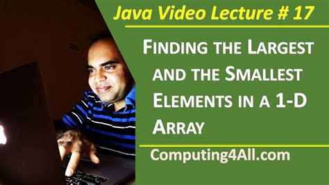 Java Lecture 17 Finding The Largest And The Smallest Numbers In An