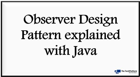 Observer Design Pattern Explained With Java