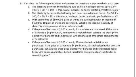 Solved Calculate The Following Elasticities And Answer Chegg