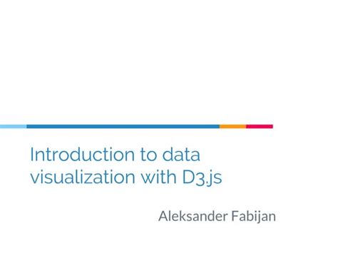 Introduction To Data Visualisation With D3 PPT