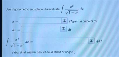 Solved Use Trigonometric Substitution To Evaluate
