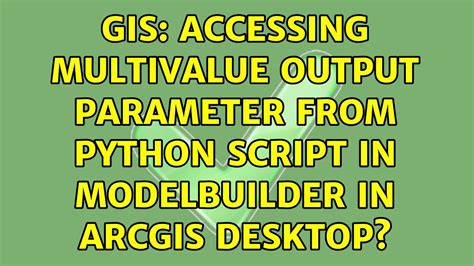 Gis Accessing Multivalue Output Parameter From Python Script In Modelbuilder In Arcgis Desktop