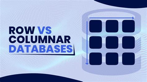 Row Vs Column Oriented Databases A Technical Perspective