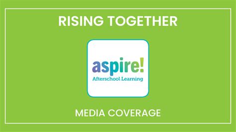 Media Coverage On Aspire And Americorps Cuts Aspire Afterschool