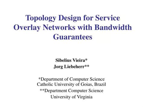 Ppt Topology Design For Service Overlay Networks With Bandwidth Guarantees Powerpoint