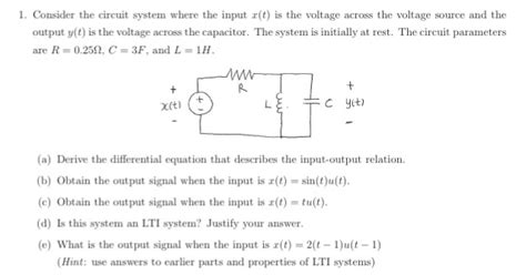 Solved Consider The Circuit System Where The Input Xt Is