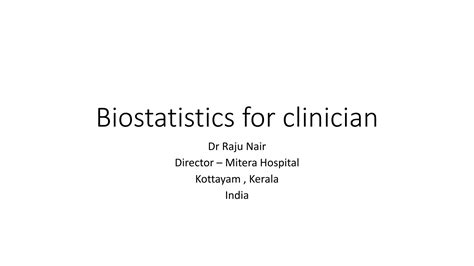 Biostatistics For Clinicianpptx Biostatistics For Clinicianpptx