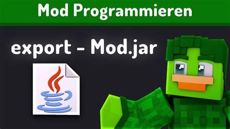 mod als jar exportieren 1 19 minecraft mod programmieren für anfänger