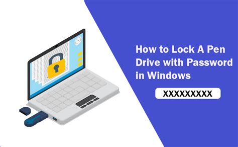 Ways To Lock A Pen Drive With Password In Windows