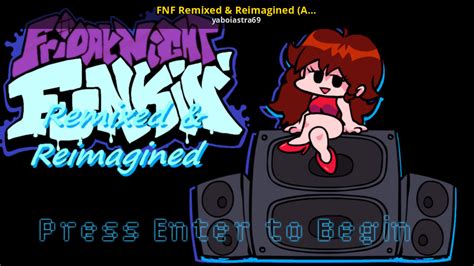 Fnf Remixed And Reimagined Actual Finale Update Mod For Friday Night Funkin Fnf Mods