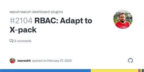 Rbac Adapt To X Pack · Issue 2104 · Wazuh Wazuh Dashboard Plugins · Github