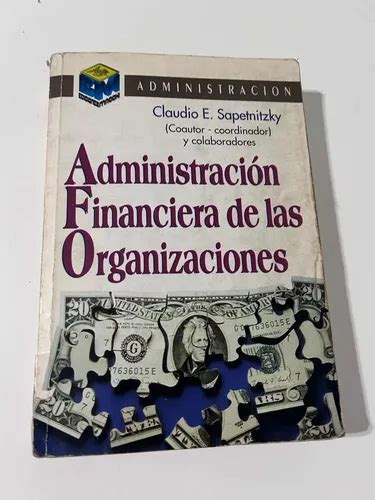 Libro Administacion Financiera De Las Organizaciones Mercadolibre