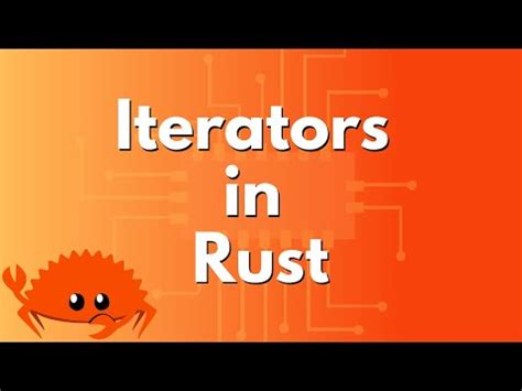 Ultimate Rust Lang Tutorial Iterators In Rust