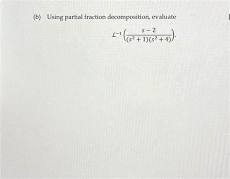 solved b using partial fraction decomposition evaluate