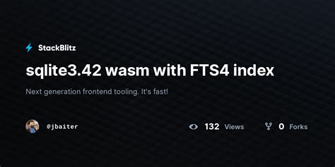 sqlite3 42 wasm with fts4 index stackblitz