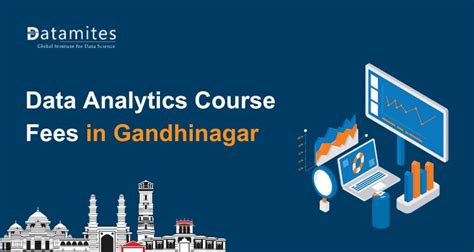 Data Analytics Course Fees In Gandhinagar Datamites Offical Blog