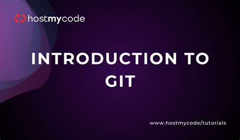 Introduction To Git Installation Usage And Branches Hostmycode