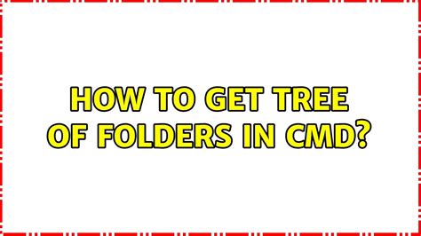 How To Get Tree Of Folders In Cmd 2 Solutions Youtube