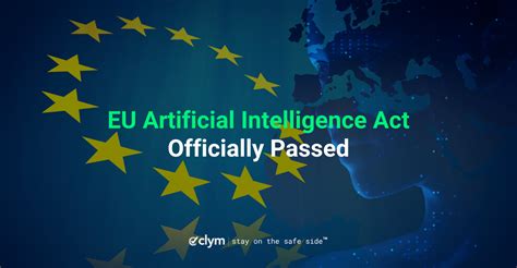 Eu Artificial Intelligence Act Officially Passed