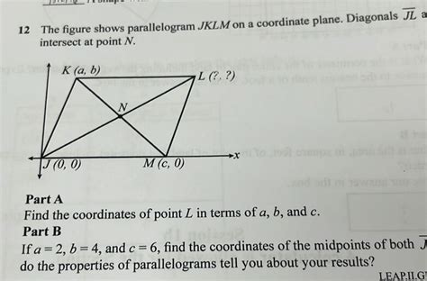 Solved 12 The Figure Shows Parallelogram Jklm On A Coordinate Plane