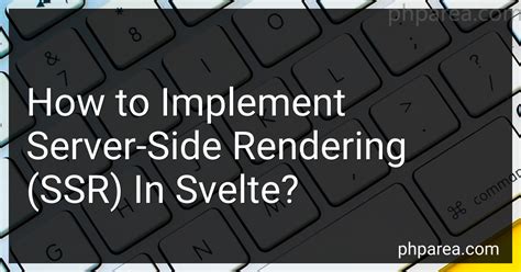 How To Implement Server Side Rendering Ssr In Svelte In 2025