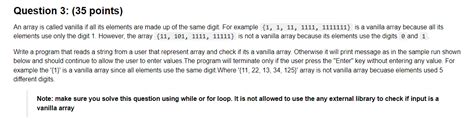 Solved Question 3 35 Points An Array Is Called Vanilla If