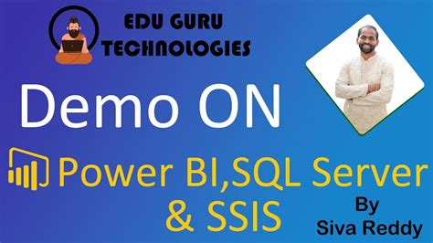 Power Bi Sql Server And Ssis Demo By Siva Reddy Contact No 7358290156
