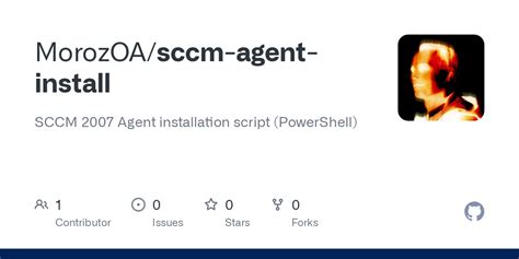 GitHub MorozOA Sccm Agent Install SCCM Agent Installation Script PowerShell